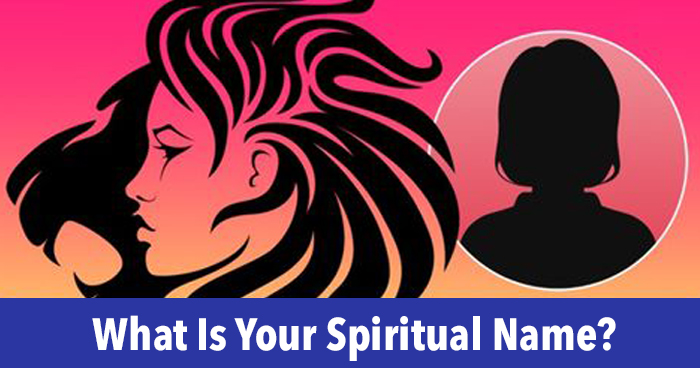 What Is Your Spiritual Name? – Quizcookie